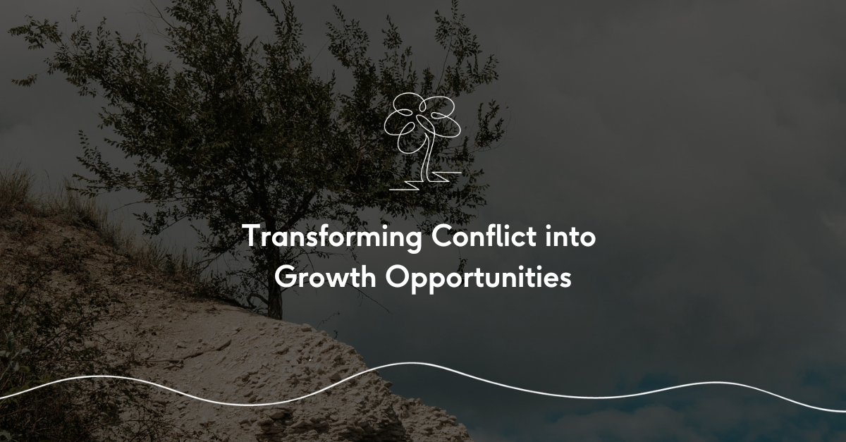 Transforming Conflict into Growth Opportunities