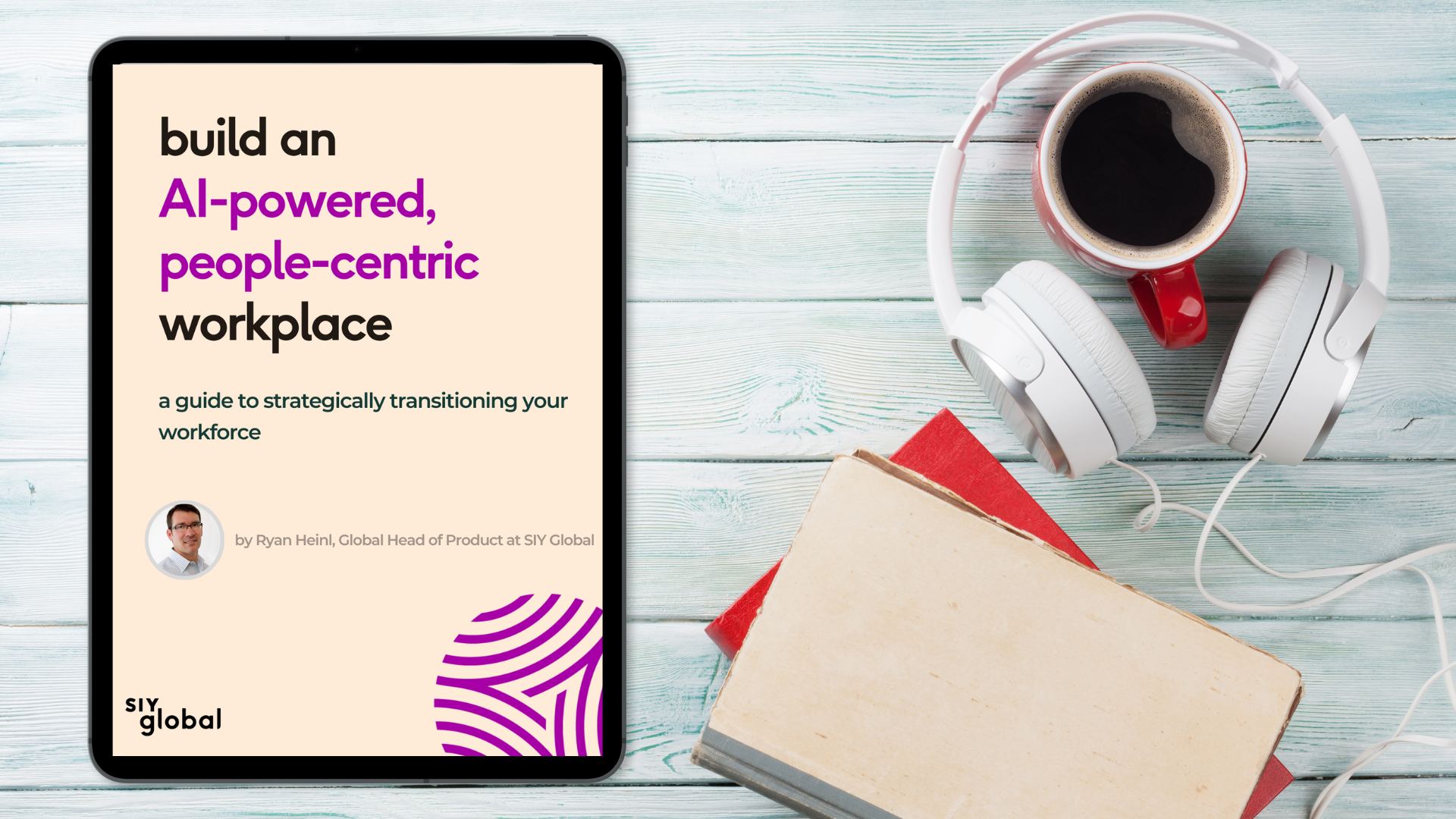 eBook: Build an AI-powered, People-centric Workplace | SIY Global